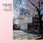 "Sublime. New Design and Architecture from Japan" (Gestalten ...